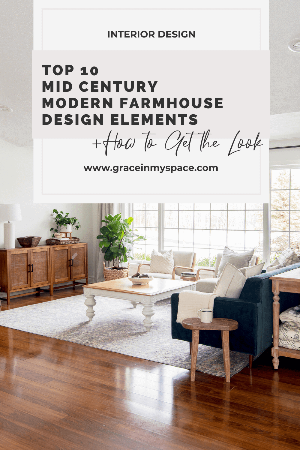 Top 10 Mid Century Modern Farmhouse Design Elements - Grace In My Space